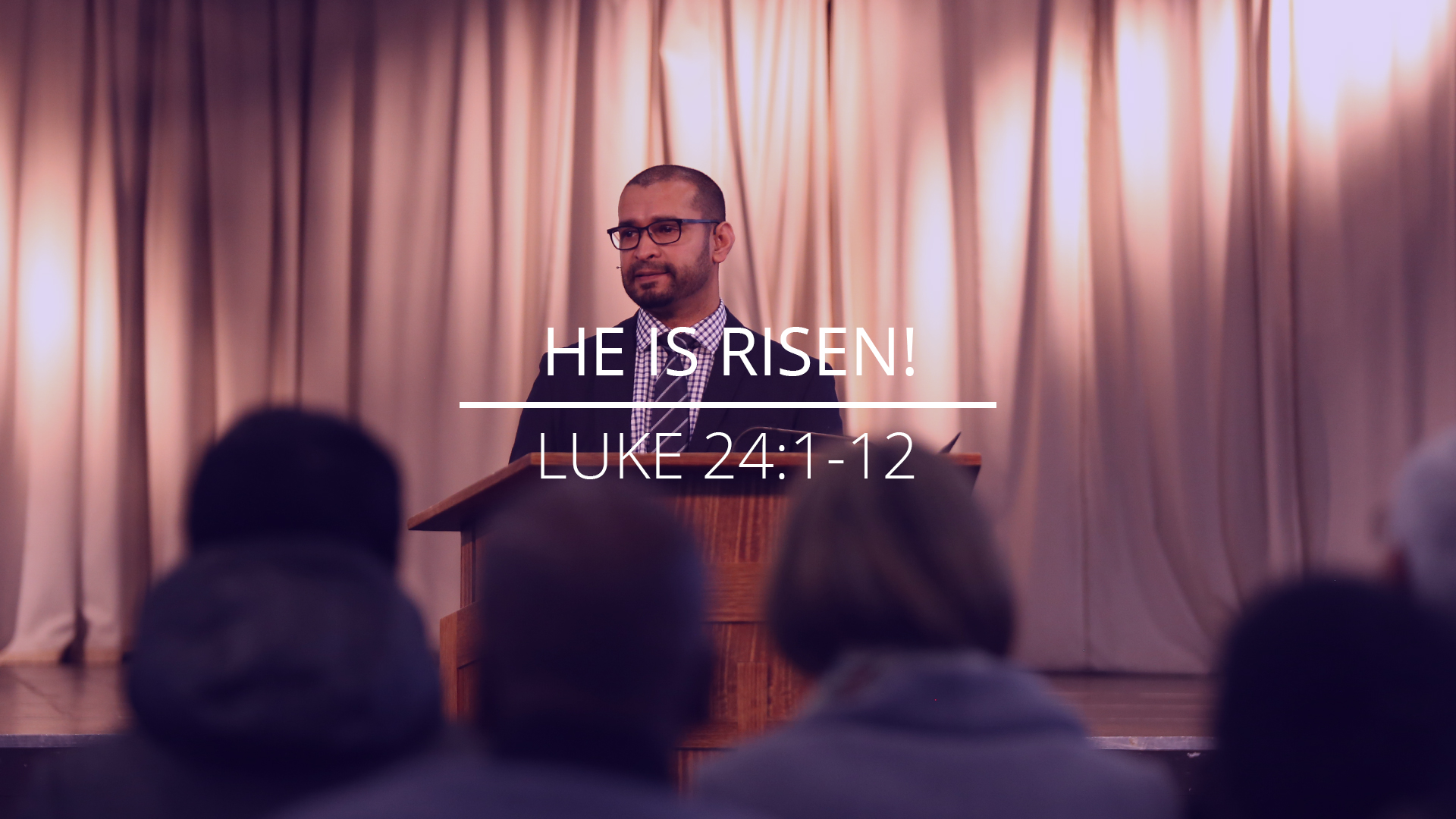 Luke 24:1-12 “He is Risen!” – Grace Community Bible Church